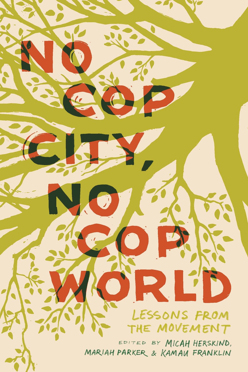 Book: No Cop City, No Cop World – micah herskind